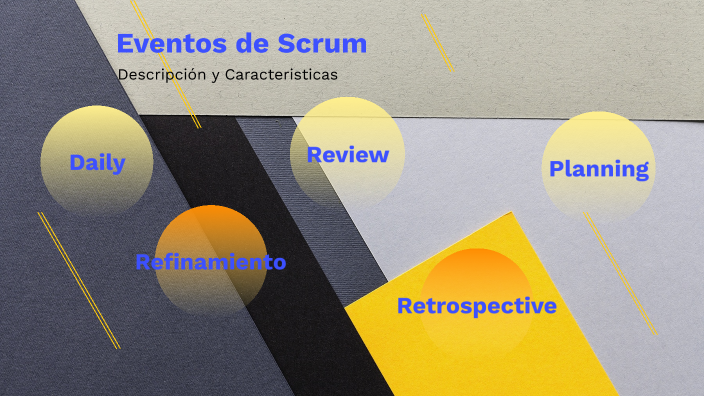 Eventos de Scrum by JOSE on Prezi