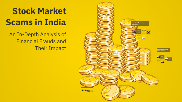 Stock Market Scams in India by HARSHITH C N on Prezi