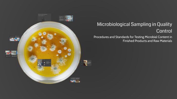 Microbiological Sampling in Quality Control by Ibtihaj Sheikh on Prezi