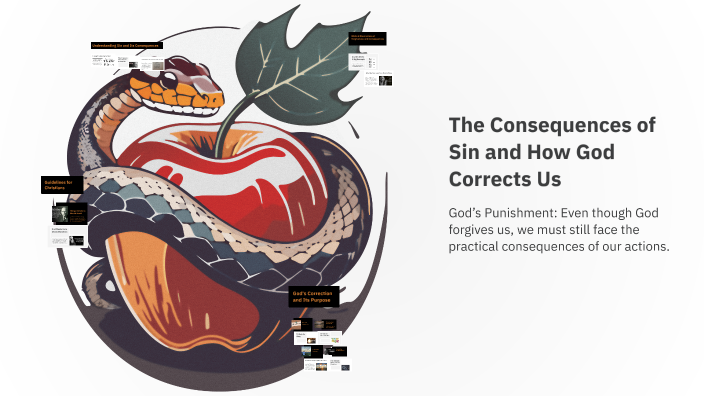 The Consequences of Sin and How God Corrects Us by Elina Sushchik on Prezi
