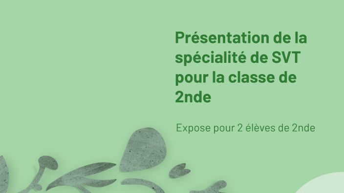 Présentation de la spécialité de SVT pour la classe de 2nde by wyatt francon on Prezi