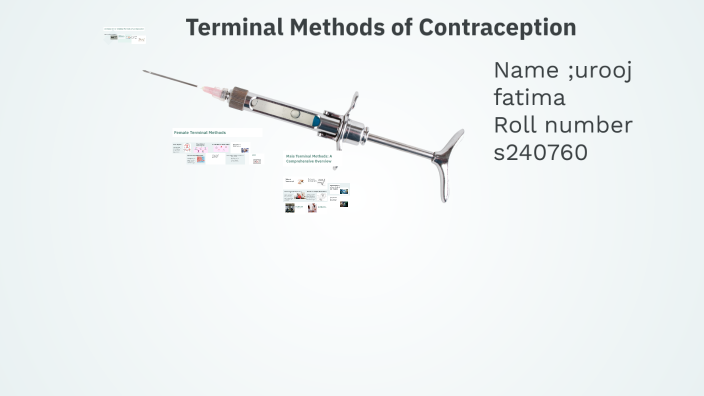 Terminal Methods of Contraception by uroojay saba on Prezi