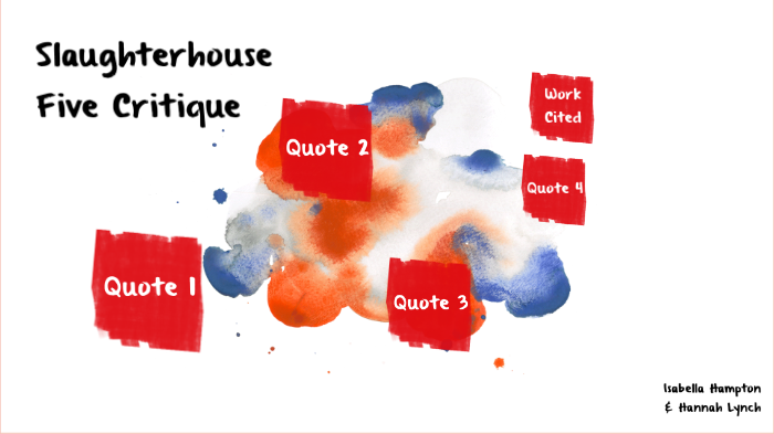 Slaughterhouse Five Criticism by Hannah Lynch on Prezi