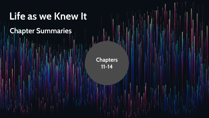 Life as we Knew It 11-14 by Joel Bruh on Prezi