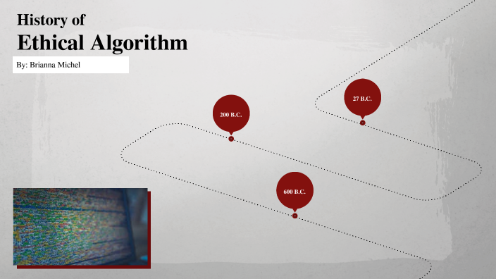 The ethical Algorithm by brianna michel on Prezi