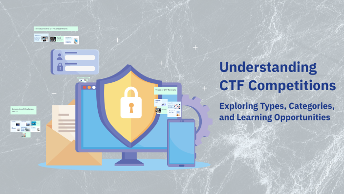 Understanding CTF Competitions by Unlucker Loque on Prezi