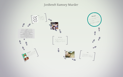 JonBenet Ramsey Murder by mackenzie hannon on Prezi