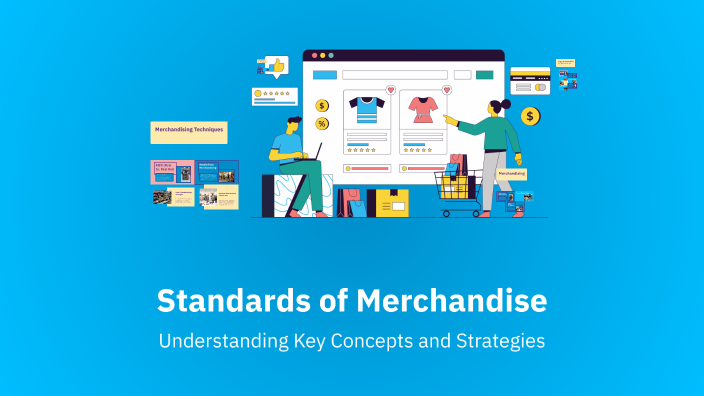 Standards of Merchandise by Umi Kh on Prezi
