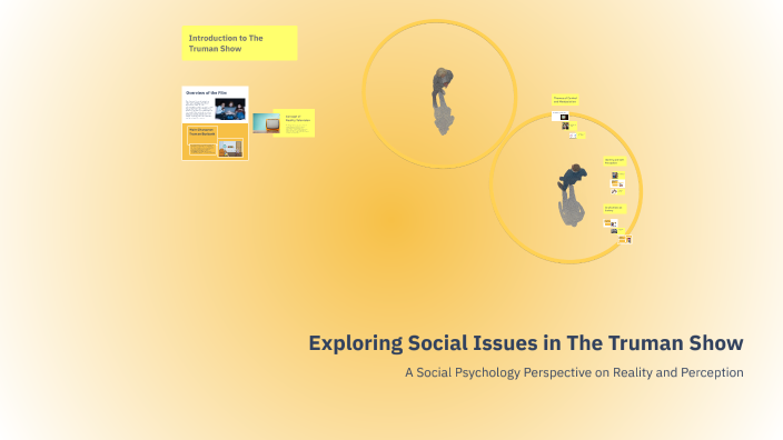 Exploring Social Issues in The Truman Show by Filip Pawlak on Prezi