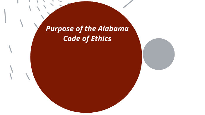 Alabama Code of Ethics by Jacob White on Prezi