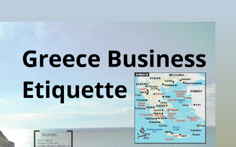 Greek Business Etiquette by James Buckley on Prezi