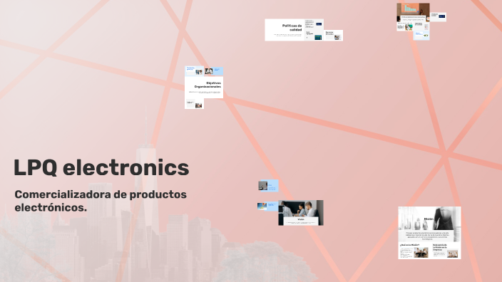 Caso LPQ Electronics by Nicole Moreno on Prezi