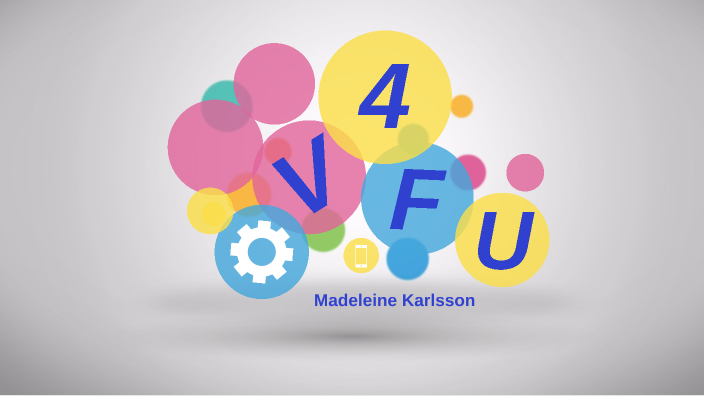 VFU presentation by Madeleine Karlsson on Prezi
