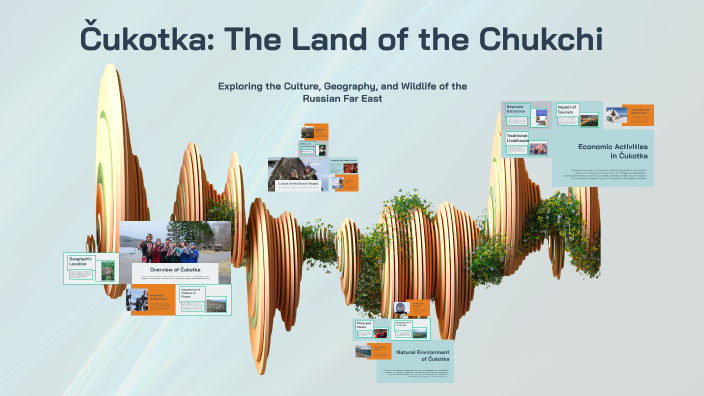 Čukotka: The Land of the Chukchi by Elizabet Michalkova on Prezi