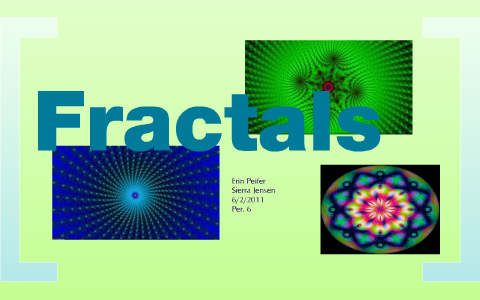 Fractals Project by Erin Peifer