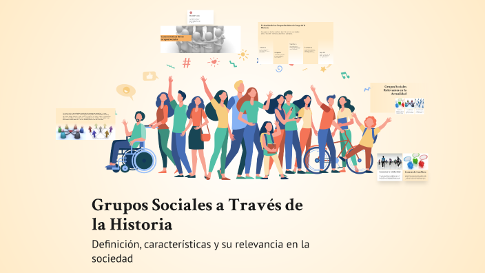 Grupos Sociales a Través de la Historia by danna ortiz on Prezi