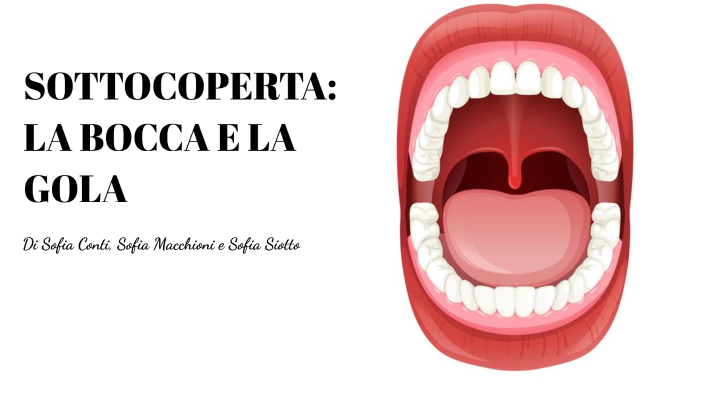 La bocca e la gola by Sofia Conti on Prezi