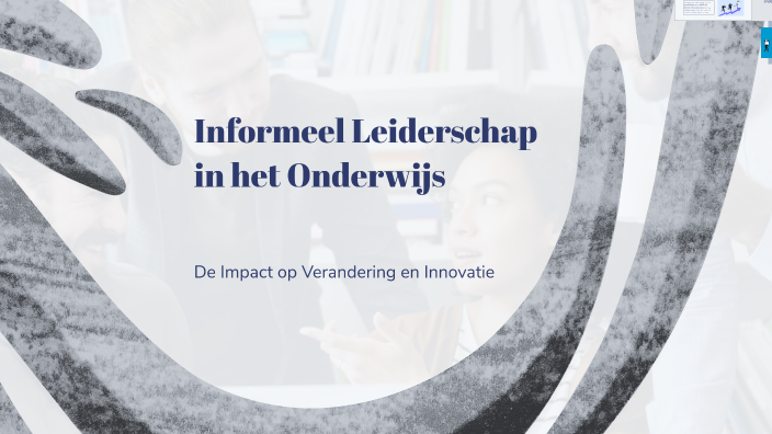 Informeel Leiderschap in het Onderwijs by Wibe Piter van der Leij on Prezi