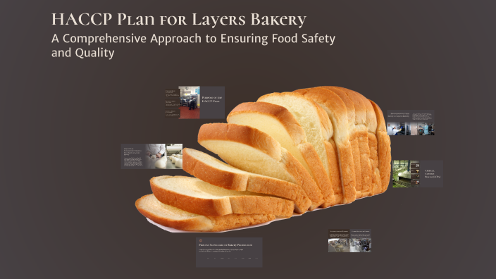 HACCP Plan for Layers Bakery by asna Habib on Prezi