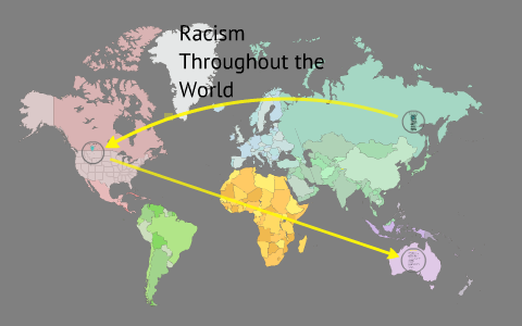 Racism Throughout The World by Declan Rigby on Prezi