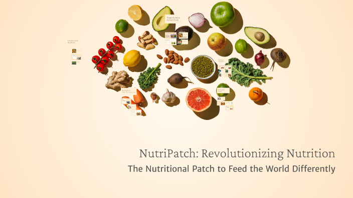 NutriPatch: Revolutionizing Nutrition by gas pro on Prezi