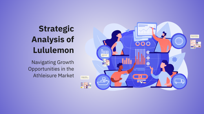 Strategic Analysis of Lululemon by Zuzanna Lopata on Prezi