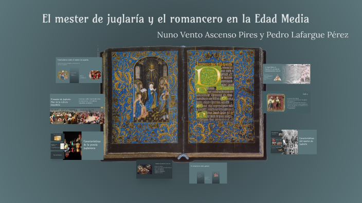 El Mester de Juglaría en la Edad Media by Pedro Lafargue on Prezi