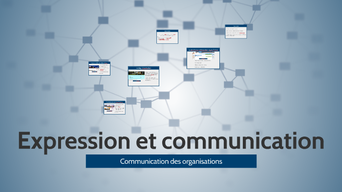 Expression et communication by Julie MARTEL on Prezi