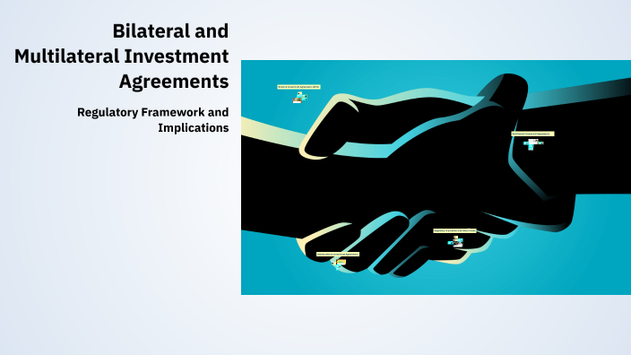 Bilateral and Multilateral Investment Agreements by erlan djoldasbaev ...