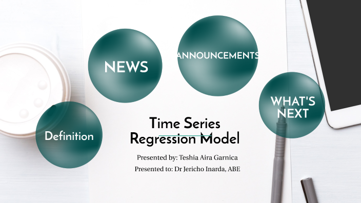 Time Series Regression Model by Clvr Octv Genesis on Prezi