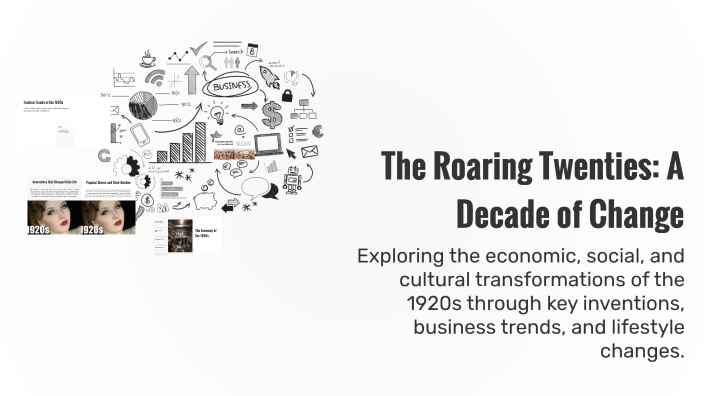 The Roaring Twenties: A Decade of Change by aratevia mcdowell on Prezi