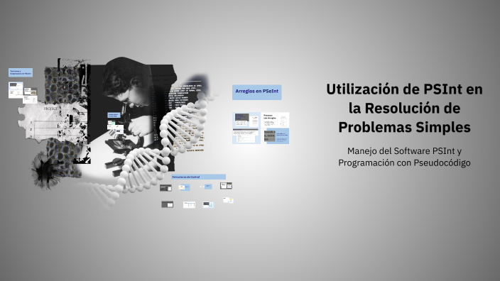 Utilización de PSInt en la Resolución de Problemas Simples by Juan Ariel Hernandez on Prezi