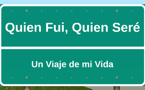 Quien Fui, Quien Seré by maddie penland