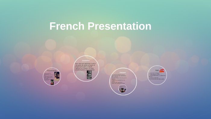 French Presentation by rola farah on Prezi