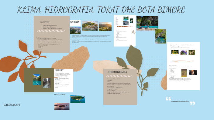 KLIMA, HIDROGRAFIA, TOKAT DHE BOTA BIMORE by anisa basha on Prezi