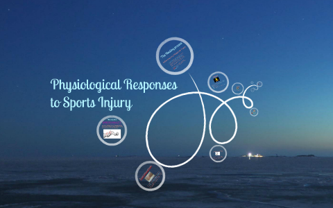 Physiological responses to Sports Injury by Vicki Haigh on Prezi
