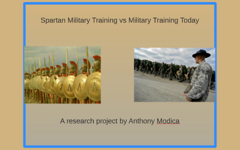 Spartan Military Training vs Military Training Today by Anthony Modica ...