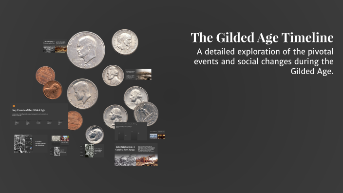 The Gilded Age Timeline by EILIS DOWD on Prezi