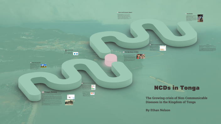 Noncommunicable Diseases in Tonga by Ethan Nelson on Prezi