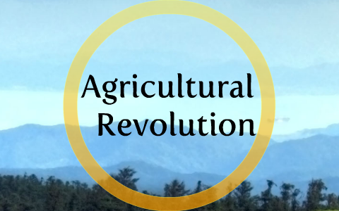 Agricultural Revolution by Haylee Bowles on Prezi
