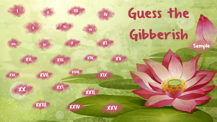 Guess the Gibberish by Denise Cabagnot on Prezi