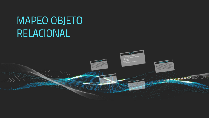 MAPEO OBJETO RELACIONAL by Juan Pablo Mora on Prezi