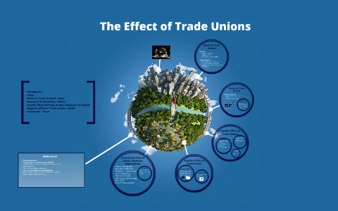 The Effect of Trade Unions by on Prezi
