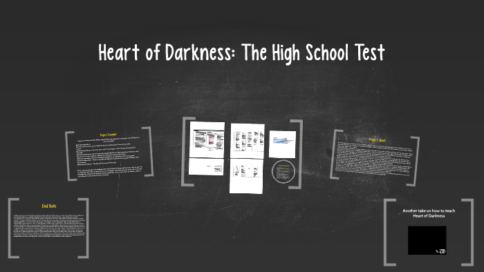 Heart of Darkness: The High School Test by Alexandria DiCentes on Prezi