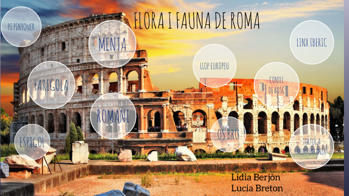 Flora i Fauna de Roma by lucia Bretón Ariza on Prezi