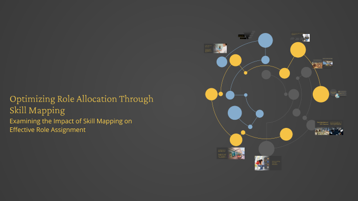 Optimizing Role Allocation Through Skill Mapping by T Arnav Sarma on Prezi