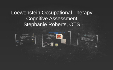 Loewenstein Occupational Therapy Cognitive Assessment by Stephanie ...