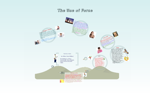 The Use of Force by on Prezi
