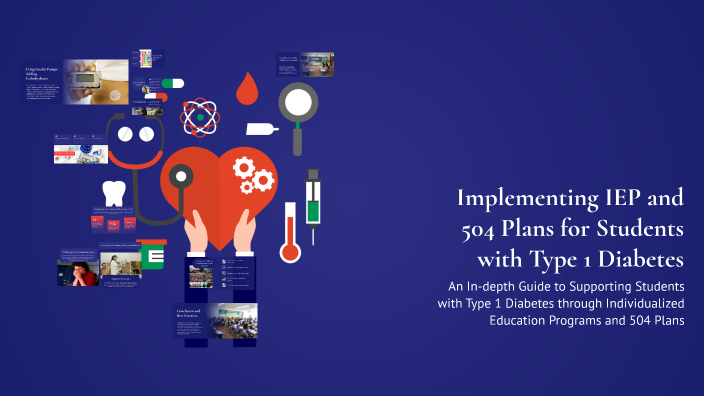 Implementing IEP and 504 Plans for Students with Type 1 Diabetes by ...