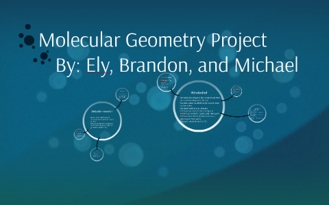 Molecular Geometry Project by Ely Miller on Prezi